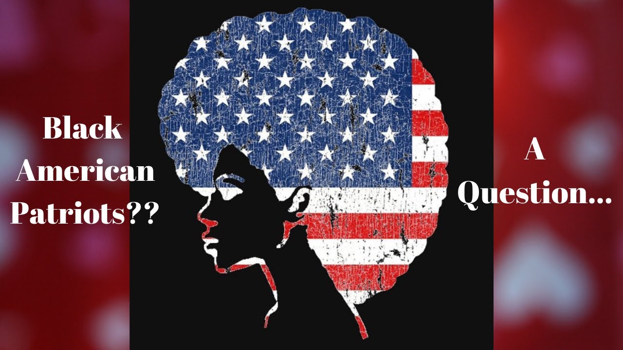 A Question on Patriotic Black Americans... 🤔 - YouTube