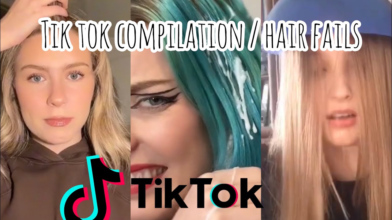 Tik Tok Compulation Hair Fails Youtube