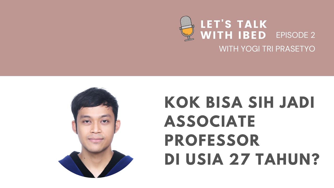Associate Professor di usia 27 tahun? Ft. Yogi Tri Prasetyo - YouTube