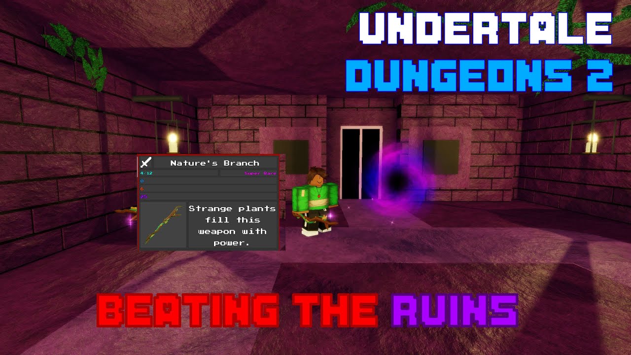 BEATING THE RUINS AND GETTING THE NATURE BRANCH IN UNDERTALE DUNGEONS 2 ...