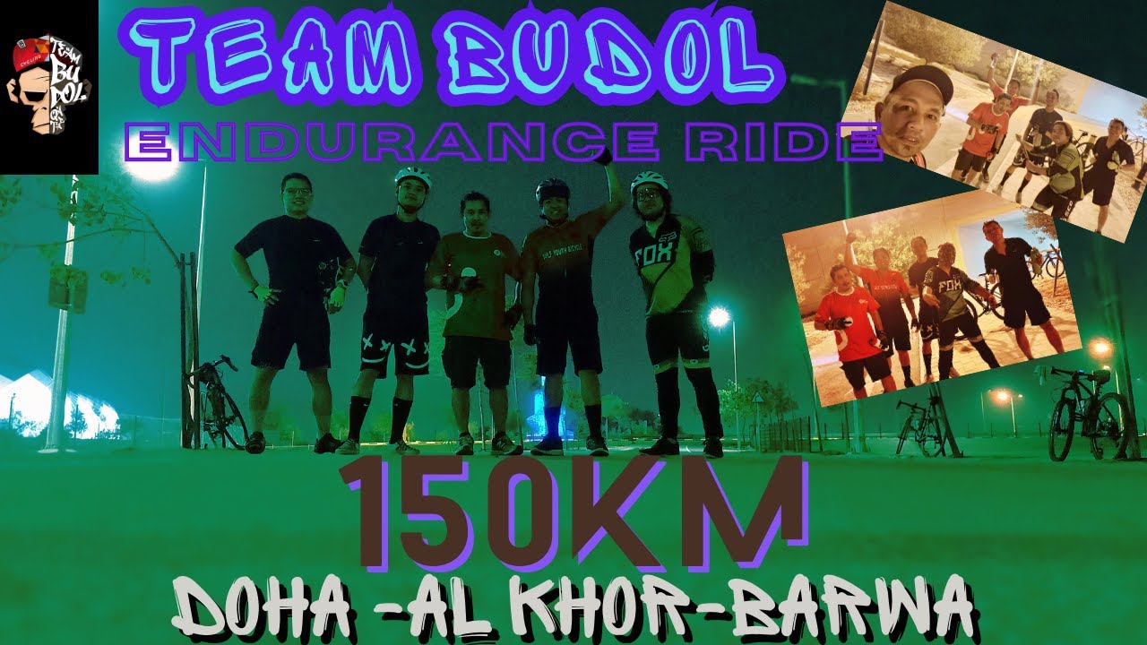 TEAM BUDOL ENDURANCE RIDE | 150 KM RIDE DOHA-AL KHOR-BARWA CITY - YouTube