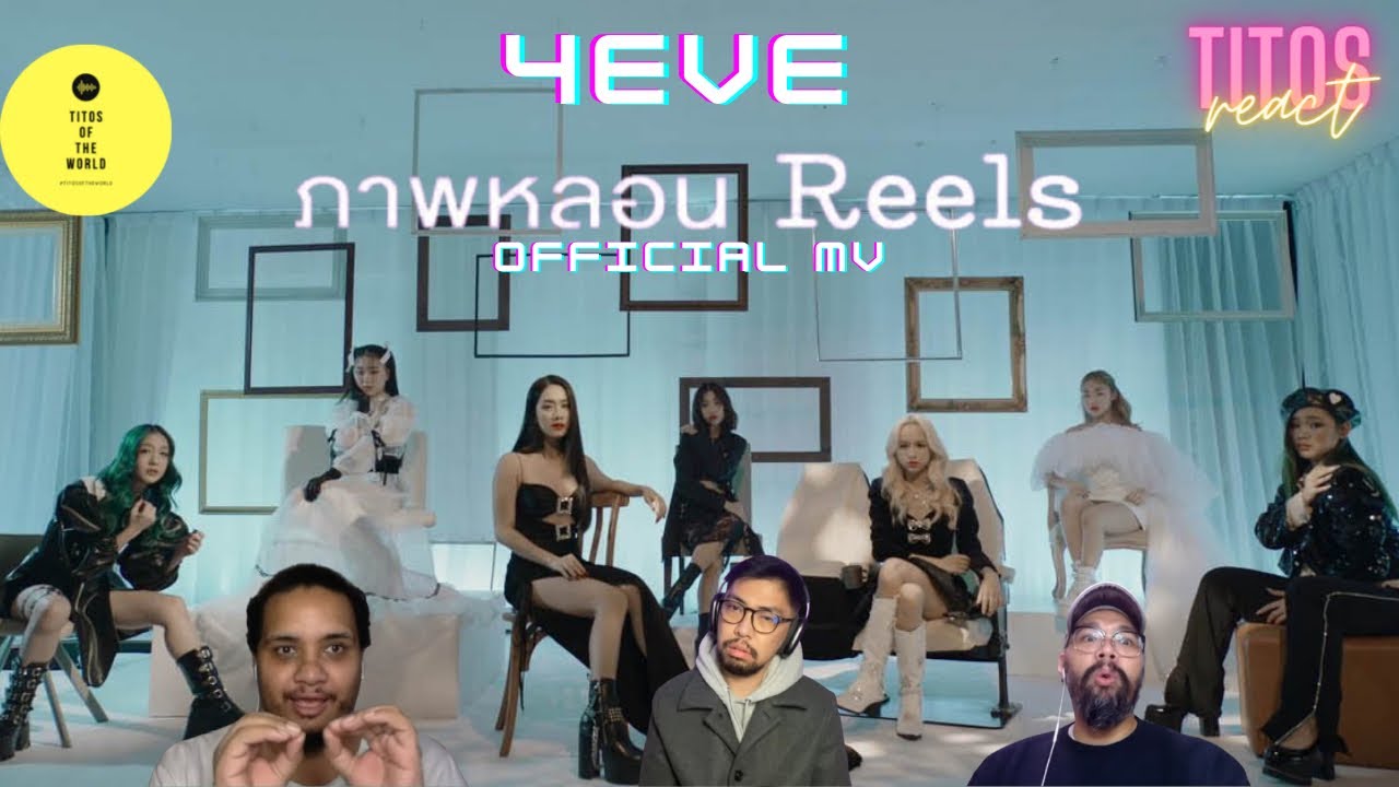 4EVE - ภาพหลอน (Reels) Official MV | REACTION - YouTube