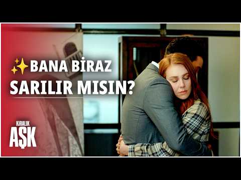 Hayat Yorduğu Anda Senin Kollarına Sığınırım ❤️ | Kiralık Aşk