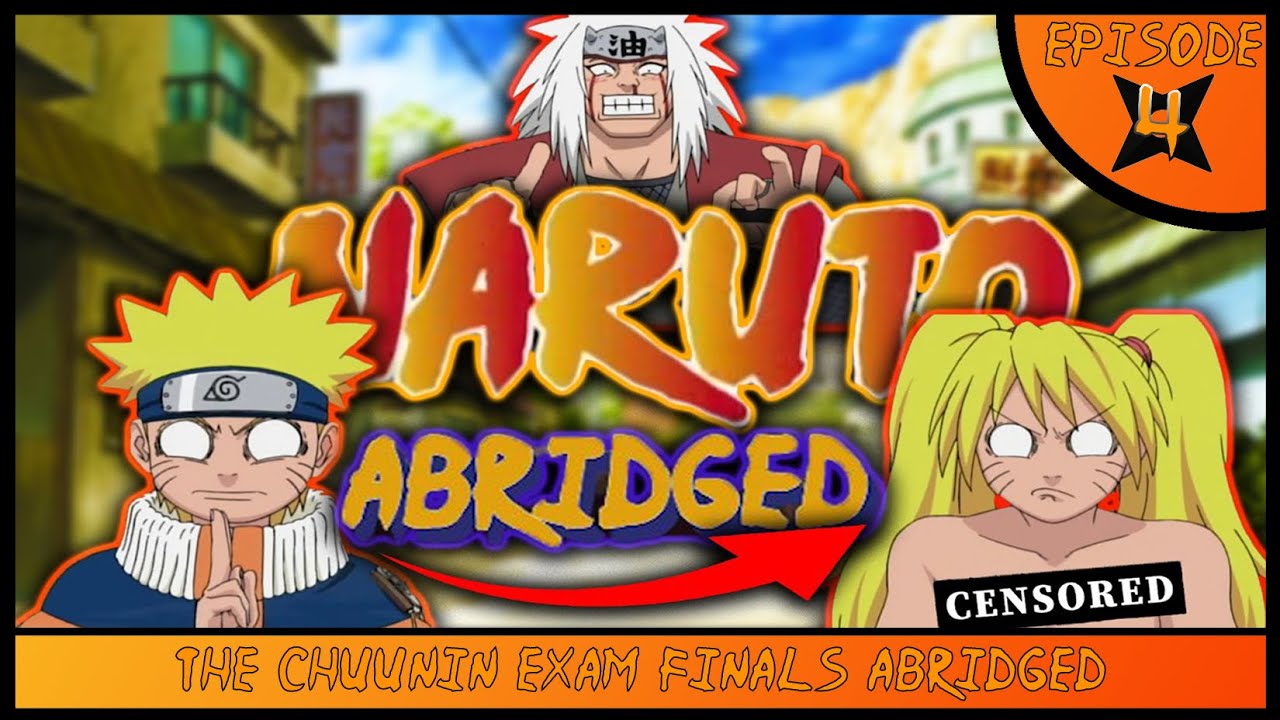 Naruto the Abridged Series | Episode 4 | The Chuunin Exam Finals ...