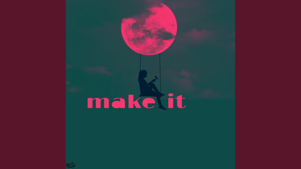 Make it - YouTube