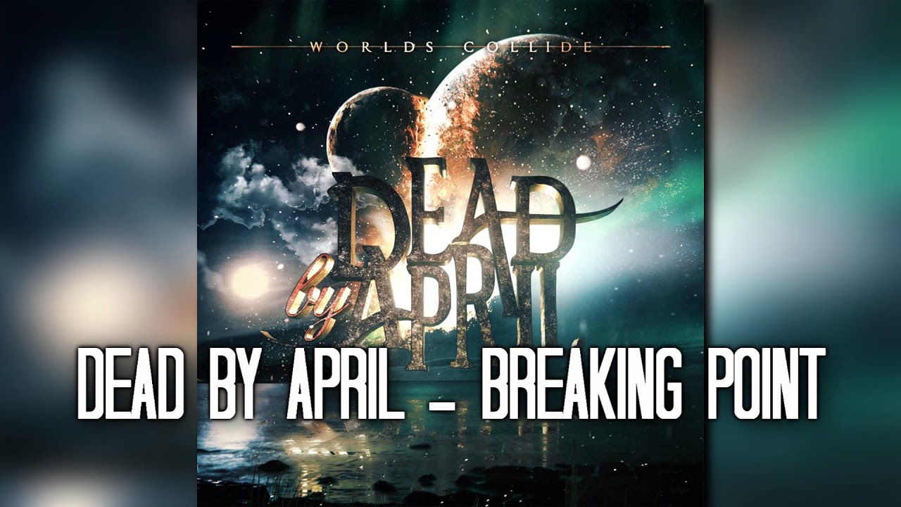 Dead by April - Breaking Point (Audio) - YouTube