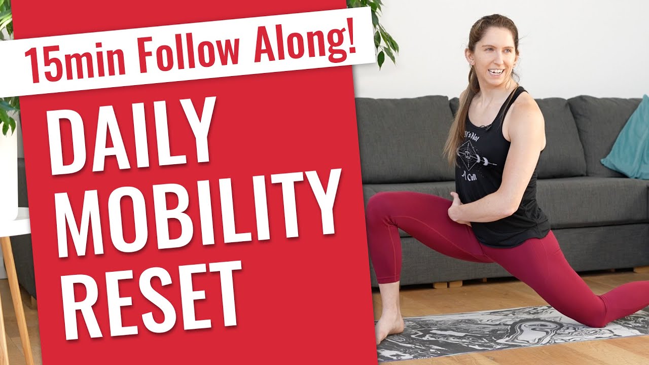 Daily Mobility Reset // 15 minute Follow Along - YouTube