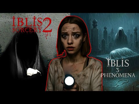 KARANLIK GERİ DÖNDÜ | İBLİS 2 SORCERY - İBLİS 3 PHENOMENA