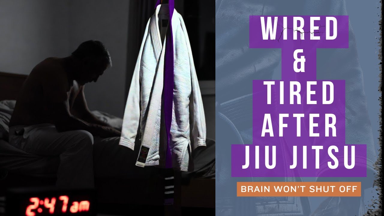 Wired & Tired: Why You Can't Sleep After Jiu Jitsu (And How To Fix It ...