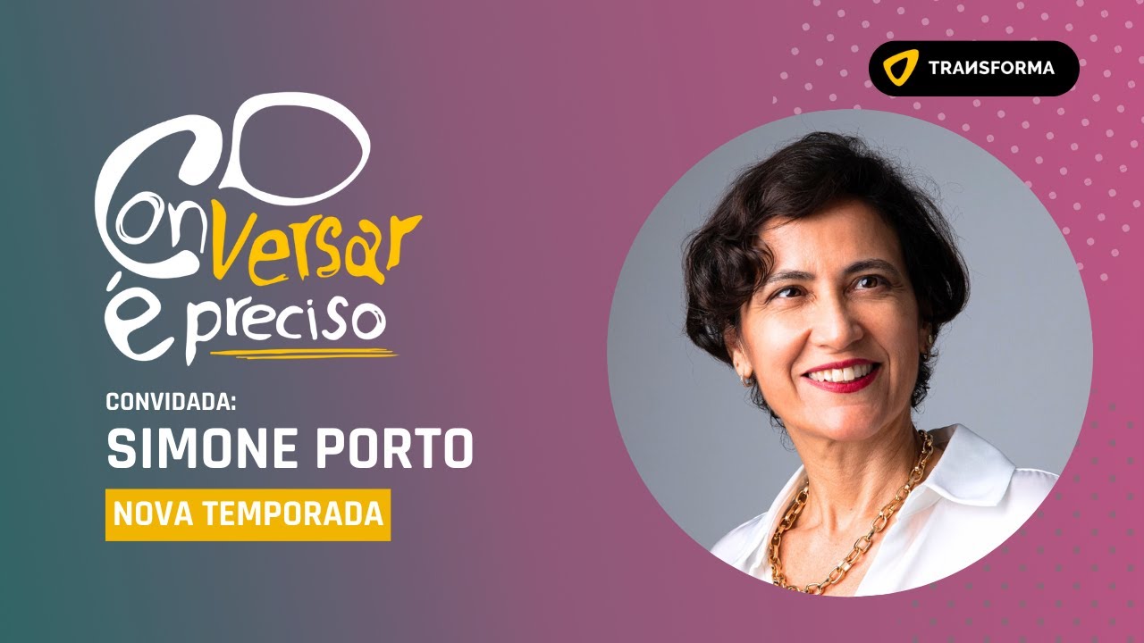 CONVERSAR É PRECISO - SIMONE PORTO - PSICÓLOGA - YouTube