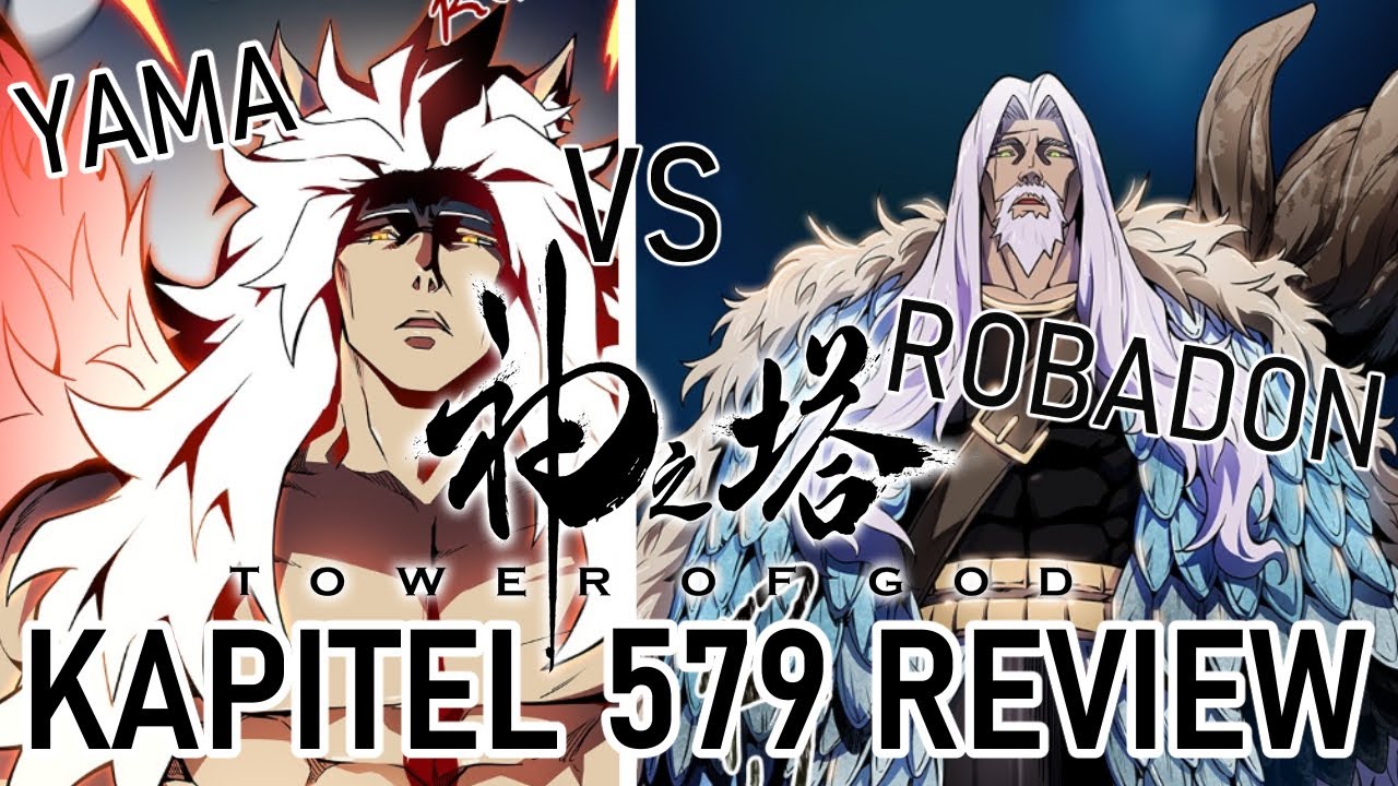 Tower of God Kapitel 579 Review! | Yama vs Robadon!? - YouTube