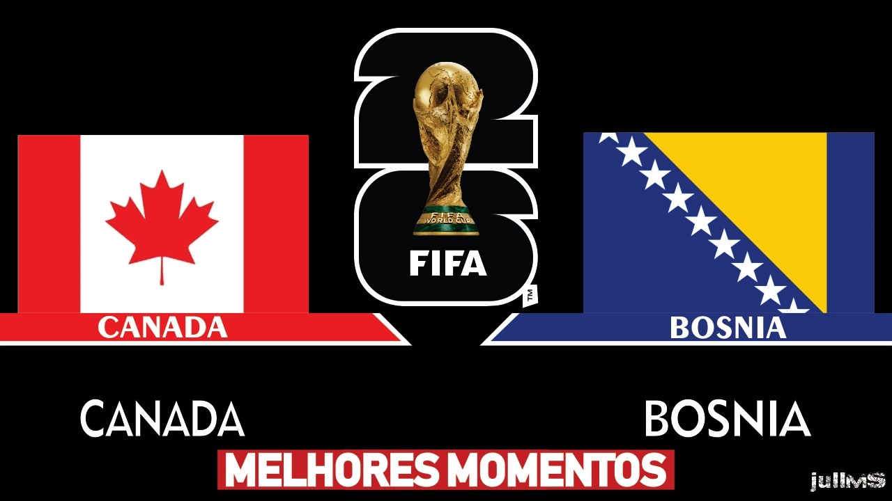 ASSISTIR CANADÁ X BÓSNIA AO VIVO | COPA DO MUNDO FIFA 2026 - YouTube
