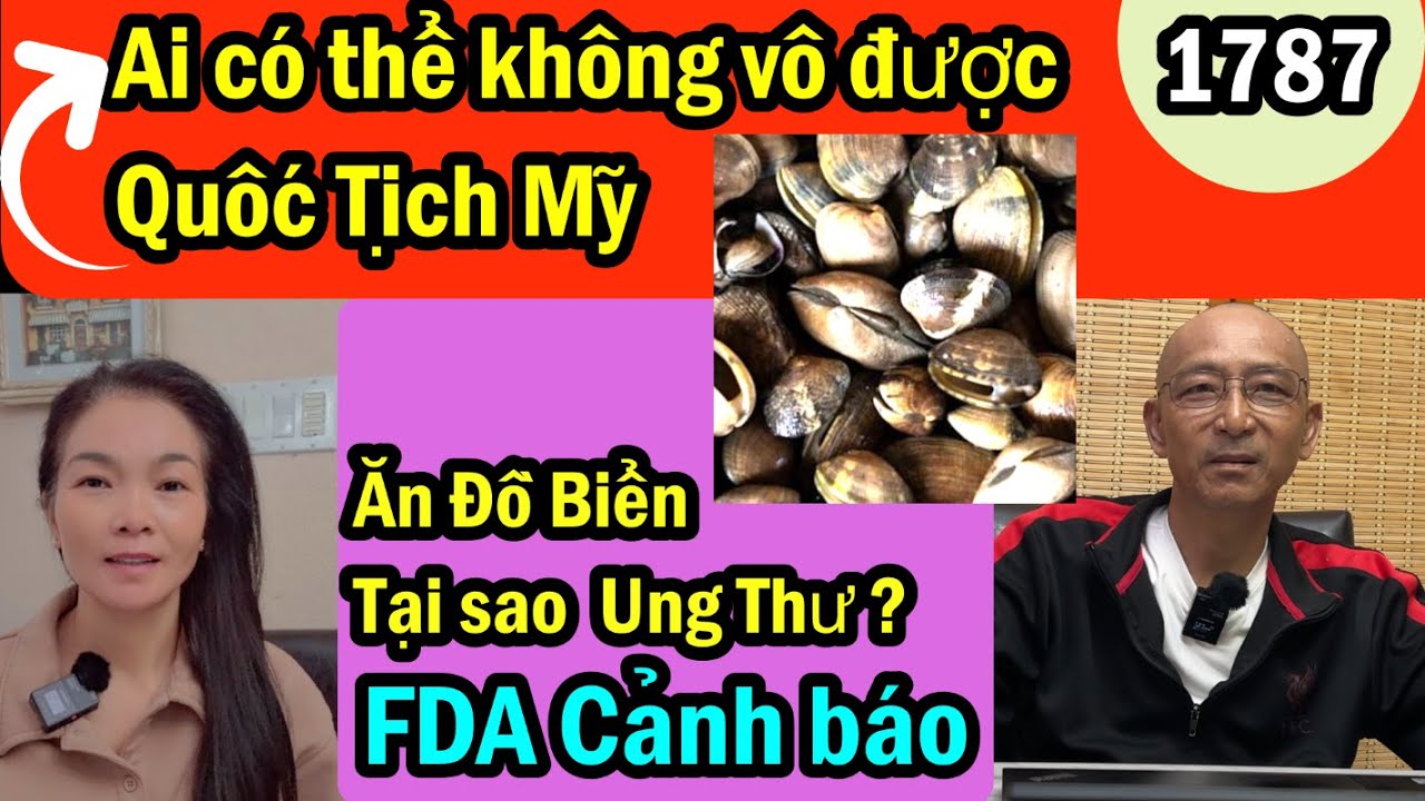 Ăn đồ biển & Ung thư Thông báo FDA, Quốc tịch Mỹ ai có thể không vô được, Vitamins, #1787 - YouTube