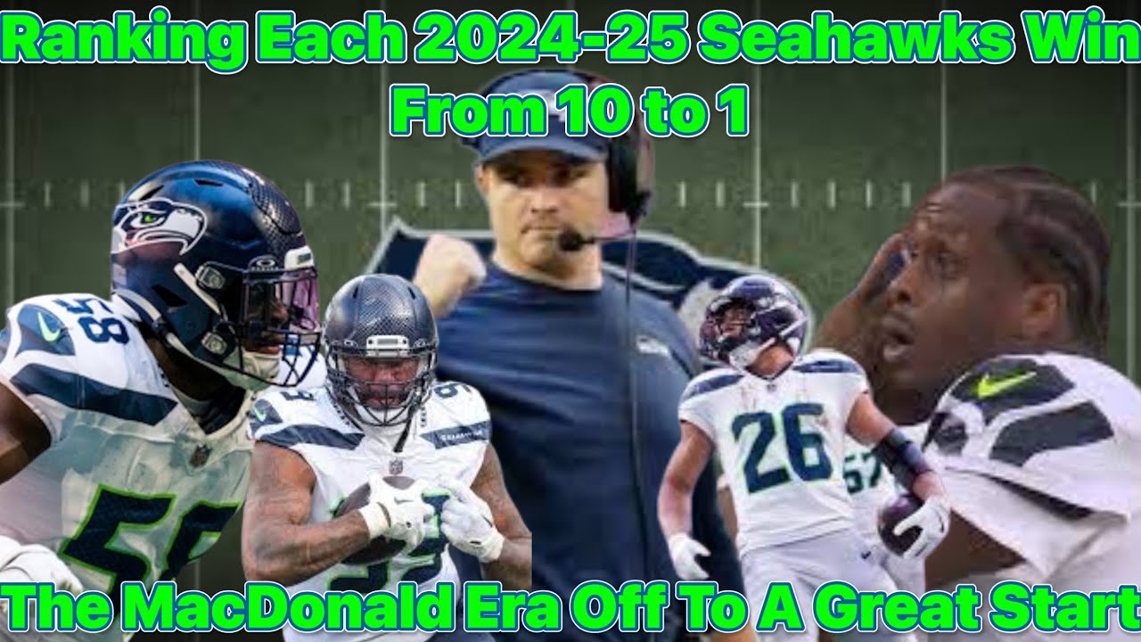 Ranking Each 2024 25 Seahawks Win From 10 To 1 - YouTube