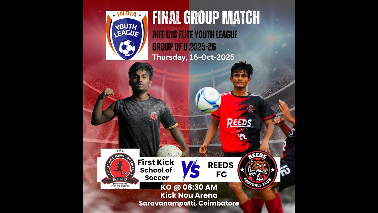 First Kick School of Soccer Vs REEDS FC | AIFF U18 Youth League 2025-26 ...