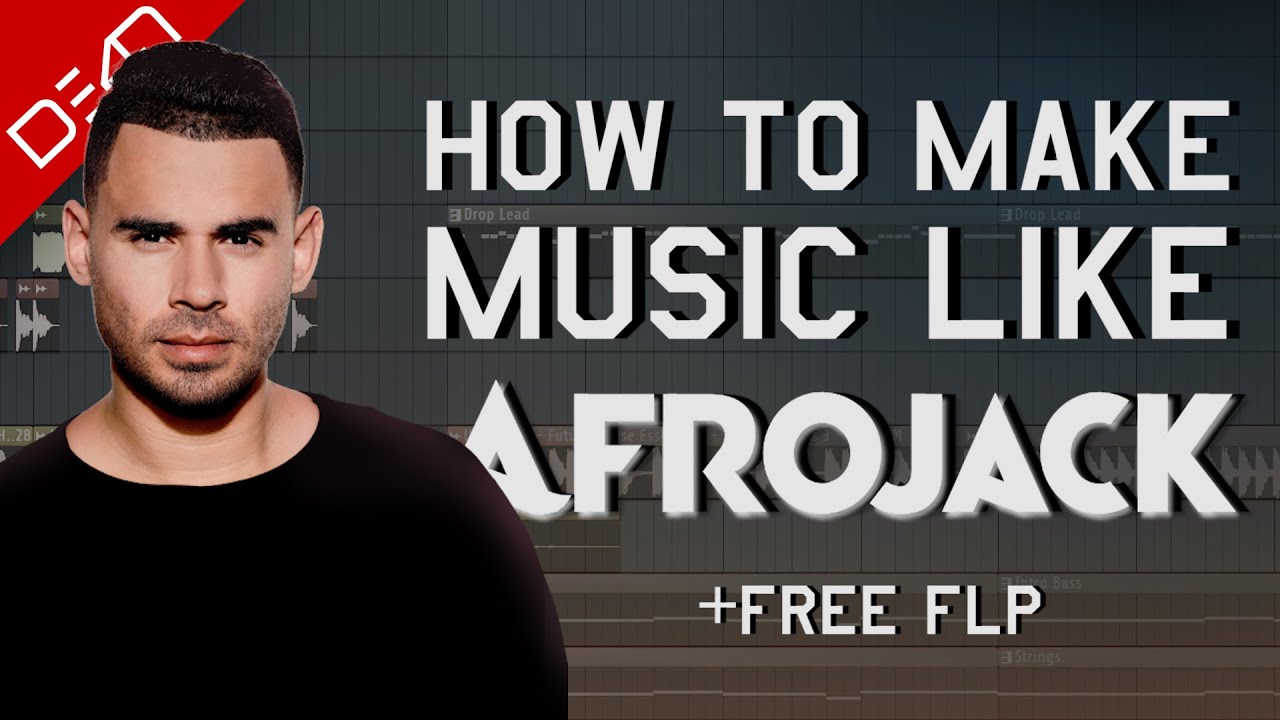 How To Make Music Like Afrojack - FL Studio Tutorial (+FREE FLP) - YouTube