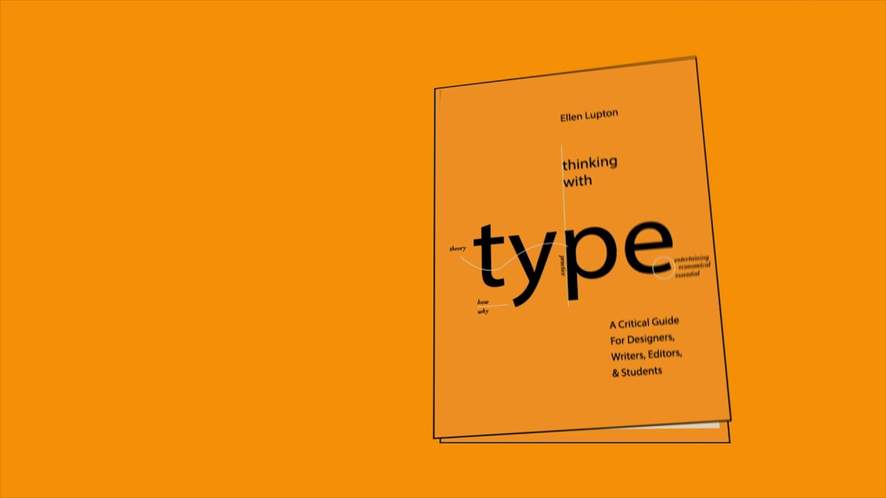 "Thinking with Type" by Ellen Lupton (book trailer): After effects - YouTube