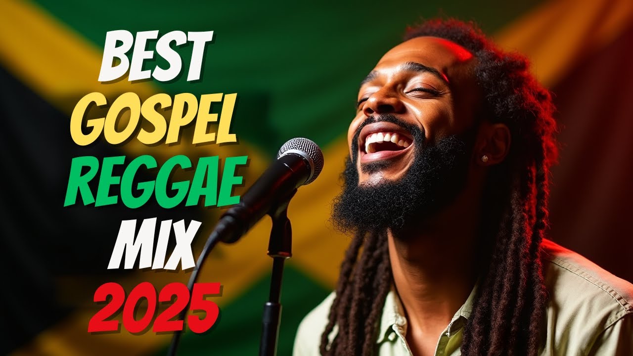 Best Gospel Reggae Mix 2025 #gospel #reggae #2025 - YouTube