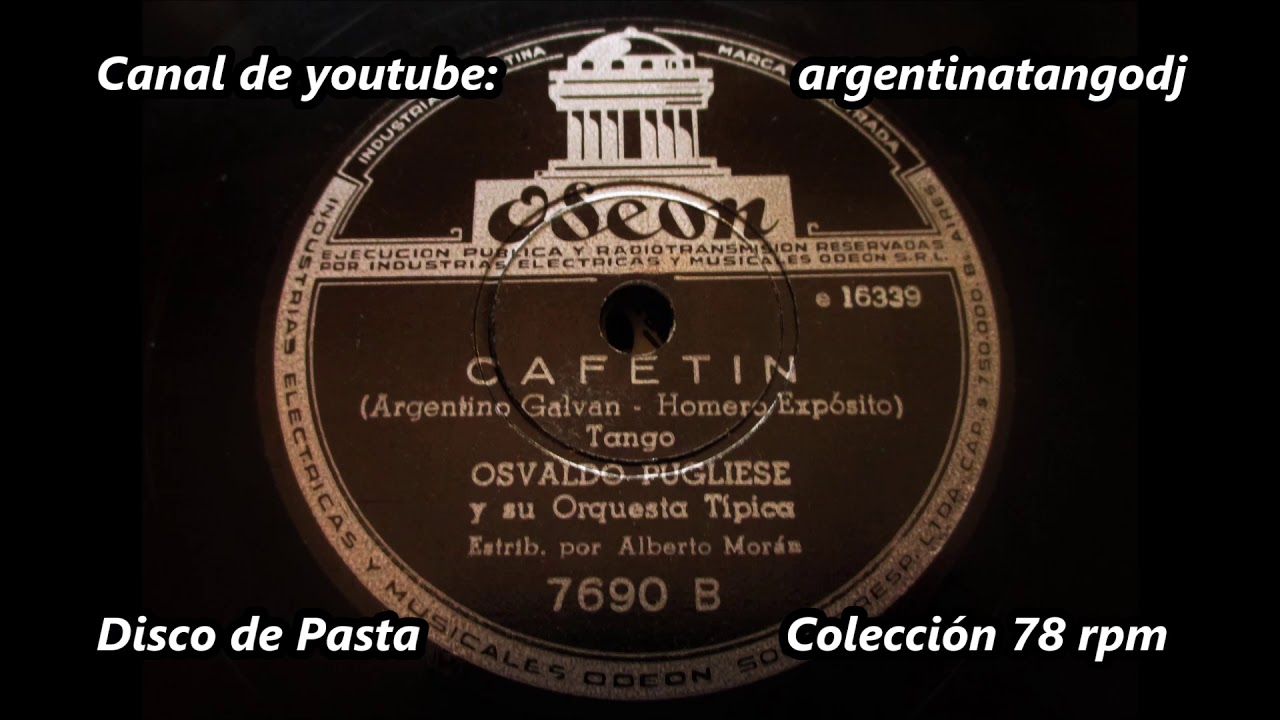 Osvaldo Pugliese - Alberto Morán - Cafetín - Tango - YouTube