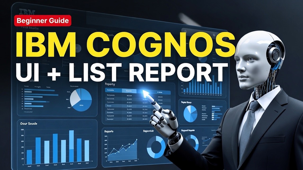 3. UI Overview + Create Simple List Report (Step-by-Step) | IBM Cognos ...