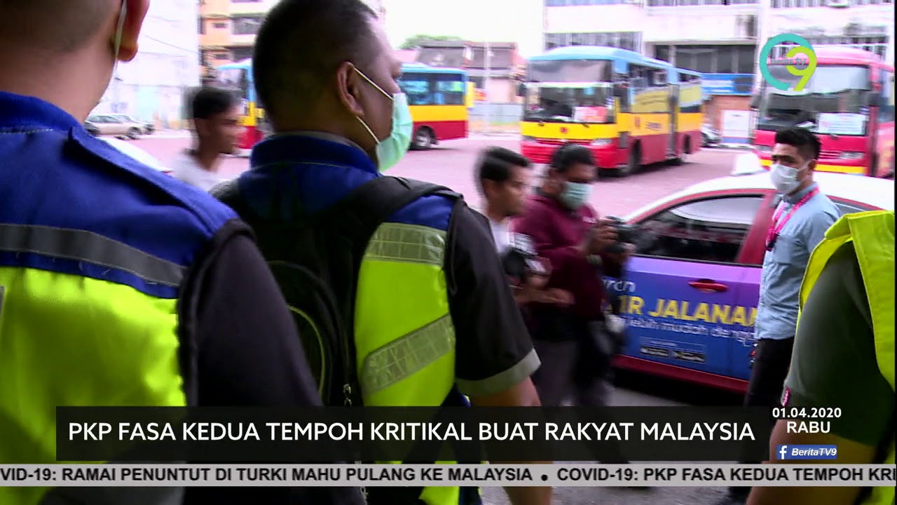 PERGERAKAN KAWALAN | PKP Fasa 2 Tempoh Kritikal Buat Rakyat Malaysia ...