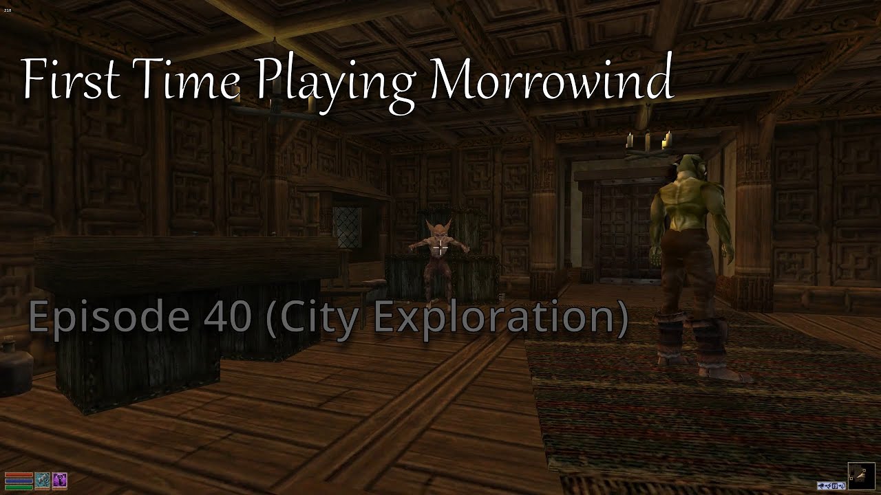 First Time Playing Morrowind Episode 40 (City Exploration Megathon ...