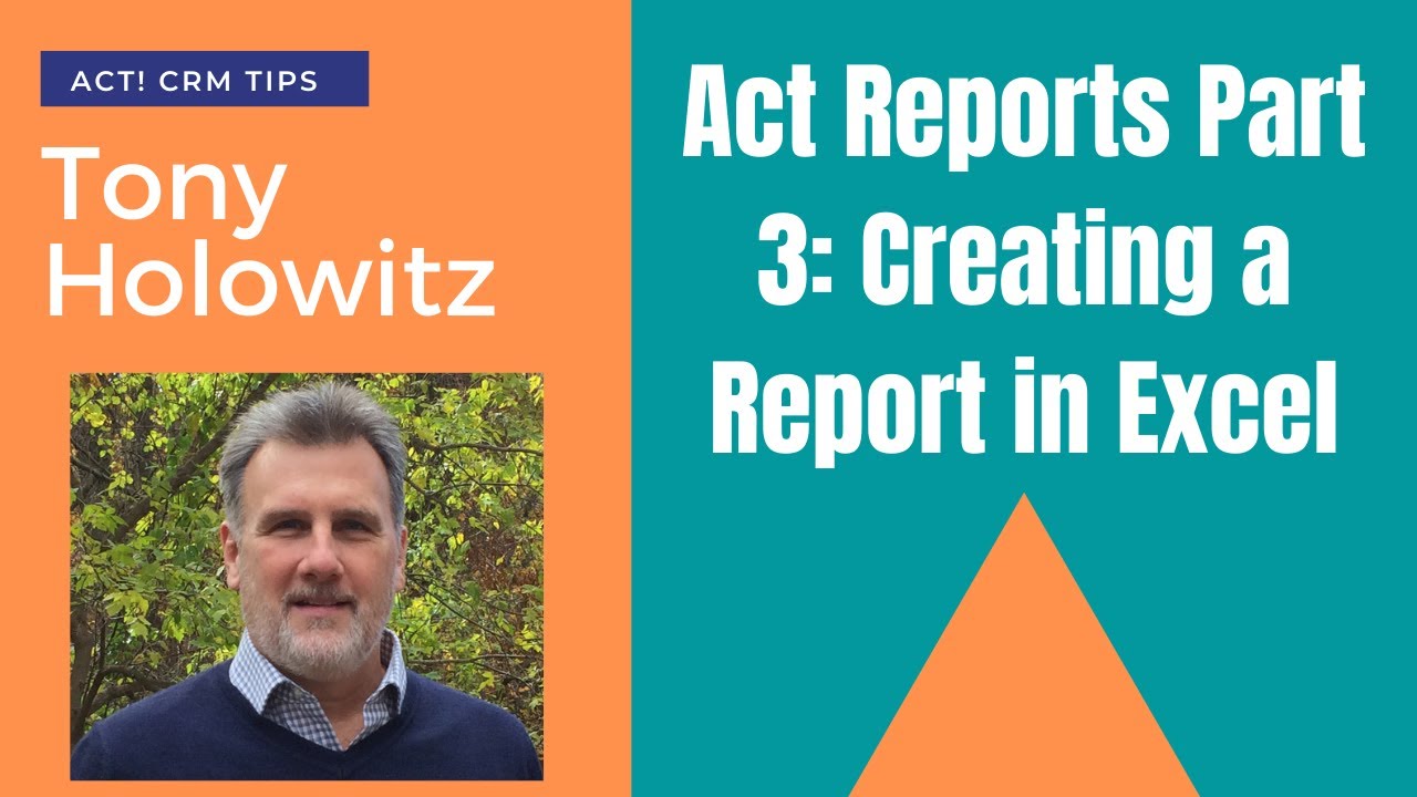 Act CRM Reports Part 3: Exporting and Creating a Report in Excel - YouTube
