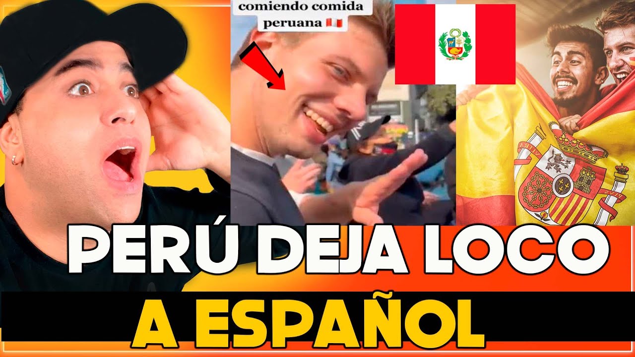 PERÚ deja loco A ESPAÑOL - CON SU GASTRONOMÍA - YouTube