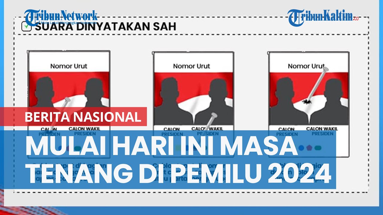 Hal yang Perlu Diketahui ketika Masa Tenang di Pemilu 2024 - YouTube