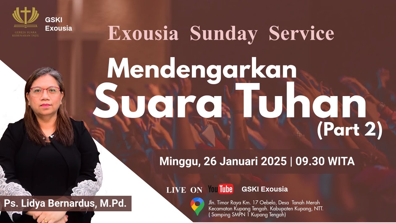 Exousia Sunday Service | Mendengarkan Suara Tuhan (2)| Ps. Lidya Bernardus, M.Pd | 26 Januari ...