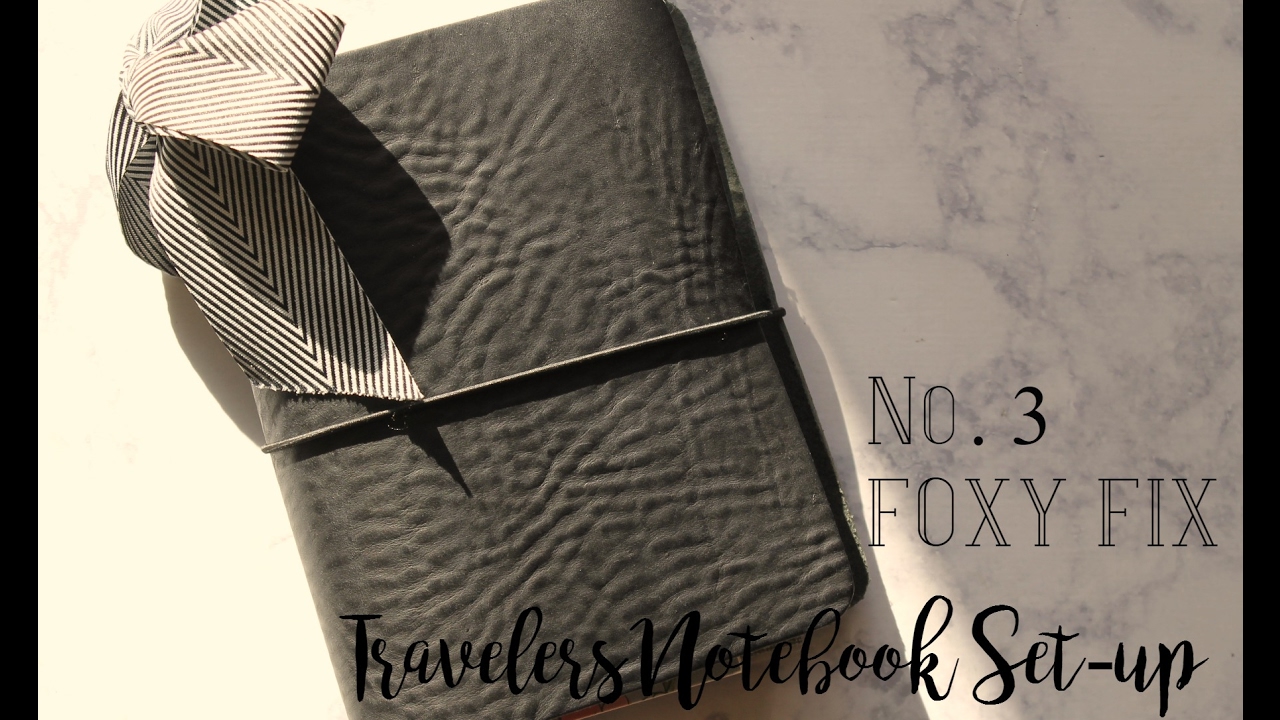A6 Travelers Notebook Set-up|Foxy Fix No. 3 - YouTube