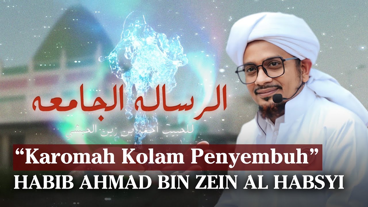 10 CATATAN TENTANG HABIB AHMAD BIN ZEIN AL HABSYI - Bab V | Eps 01 - YouTube