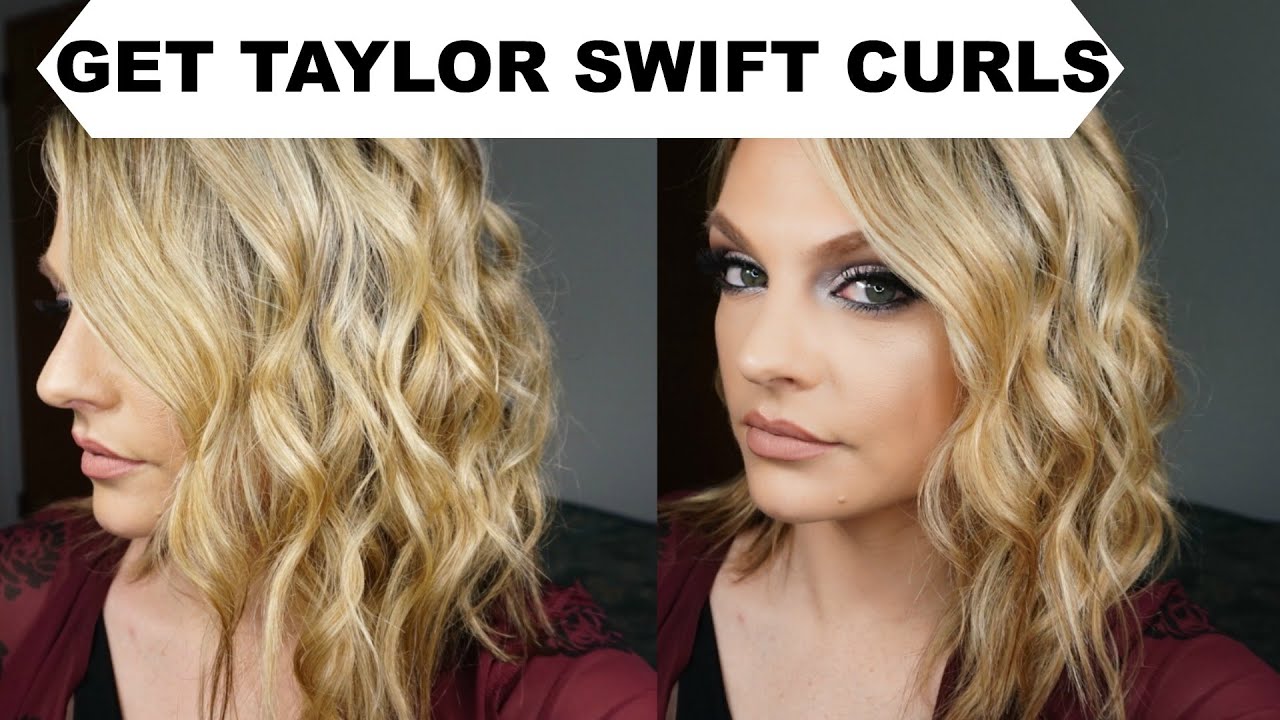 HOW TO GET TAYLOR SWIFT CURLS - YouTube