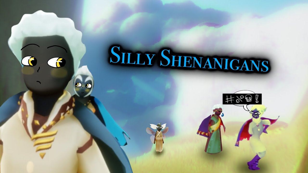 SILLY SHENANIGANS (the magic works EXTRA- sky:children of the Light ...