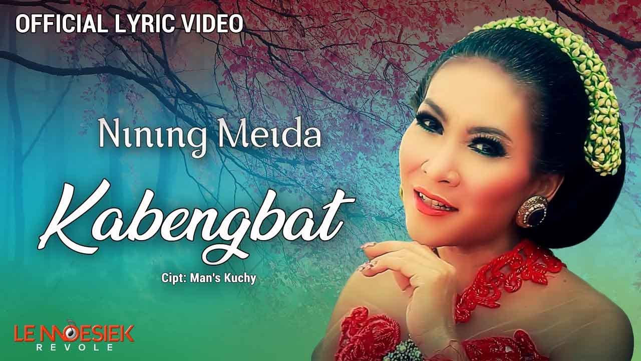 Nining Meida - Kabengbat (Official Lyric Video) - YouTube