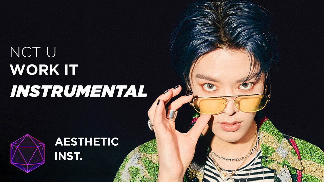 NCT U Work It Official Instrumental YouTube NCT U Work It Official Instrumental YouTube