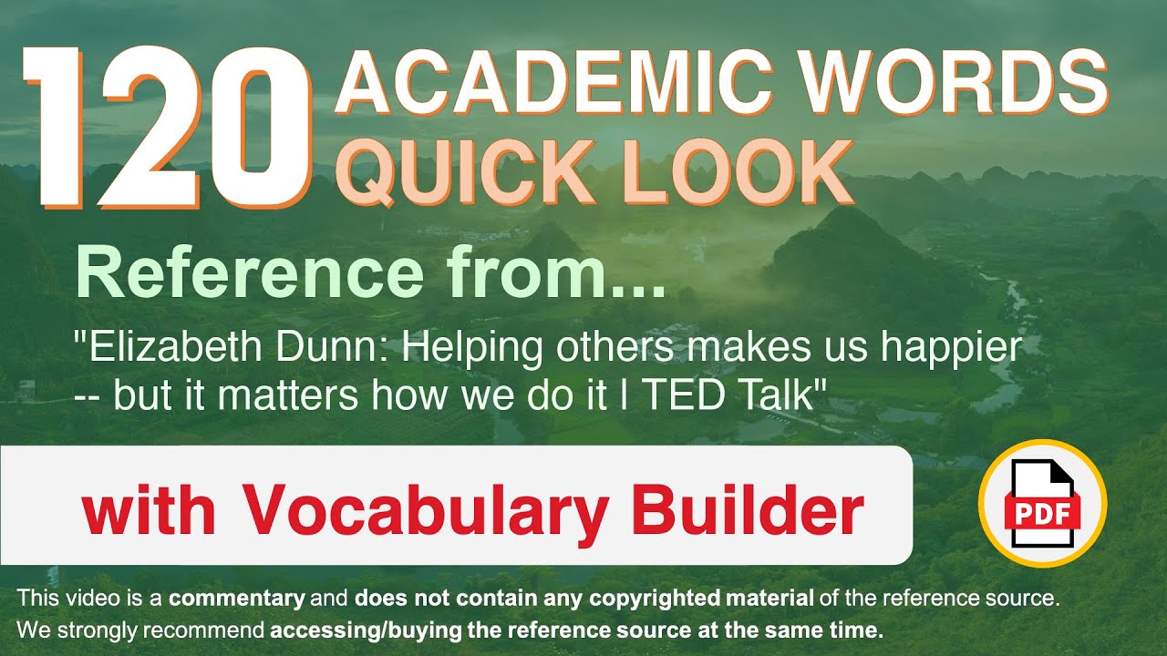 120 Academic Words Quick Look Ref from "Helping others makes us happier ...