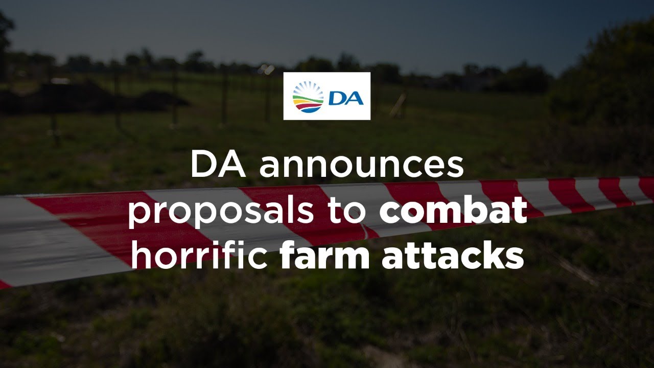 DA announces proposals to combat horrific farm attacks - YouTube