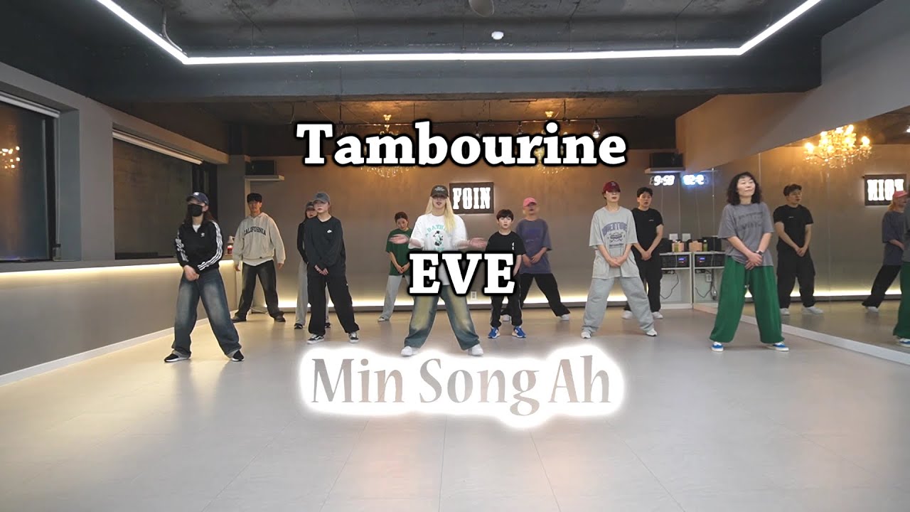 EVE-Tambourine Choreography Min Song Ah FOINDANCE - YouTube