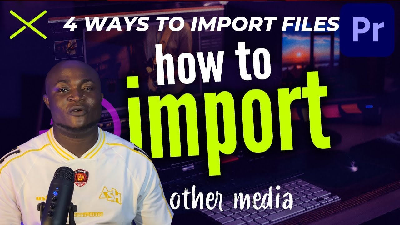 4 WAYS TO IMPORT FILES ON ADOBE PREMIERE PRO - YouTube