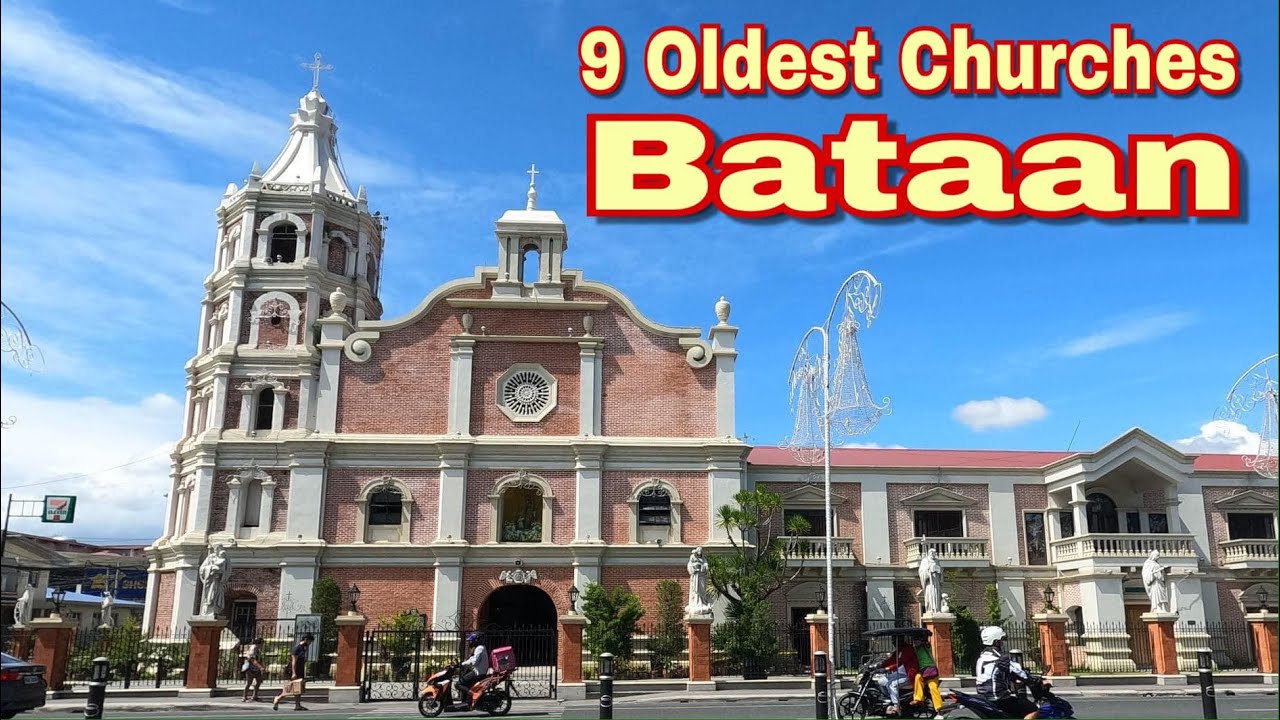 9 Oldest & Historical Churches in Bataan Province | Visita Iglesia ...