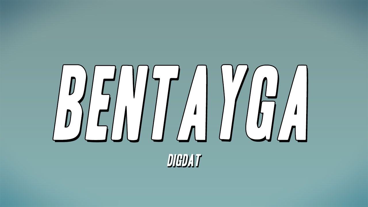 DigDat - Bentayga (Lyrics) - YouTube
