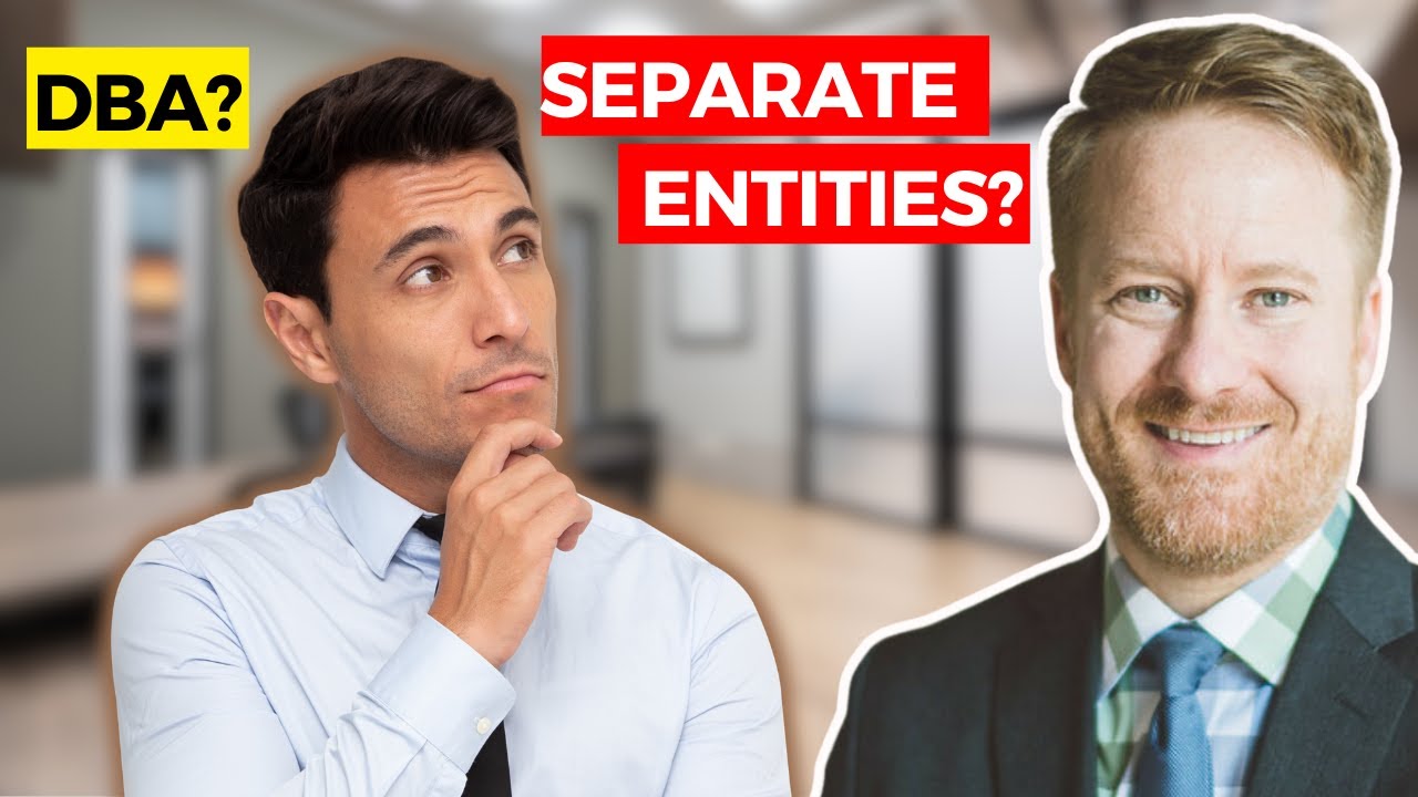 Should You Have a DBA or Separate Entities? - YouTube