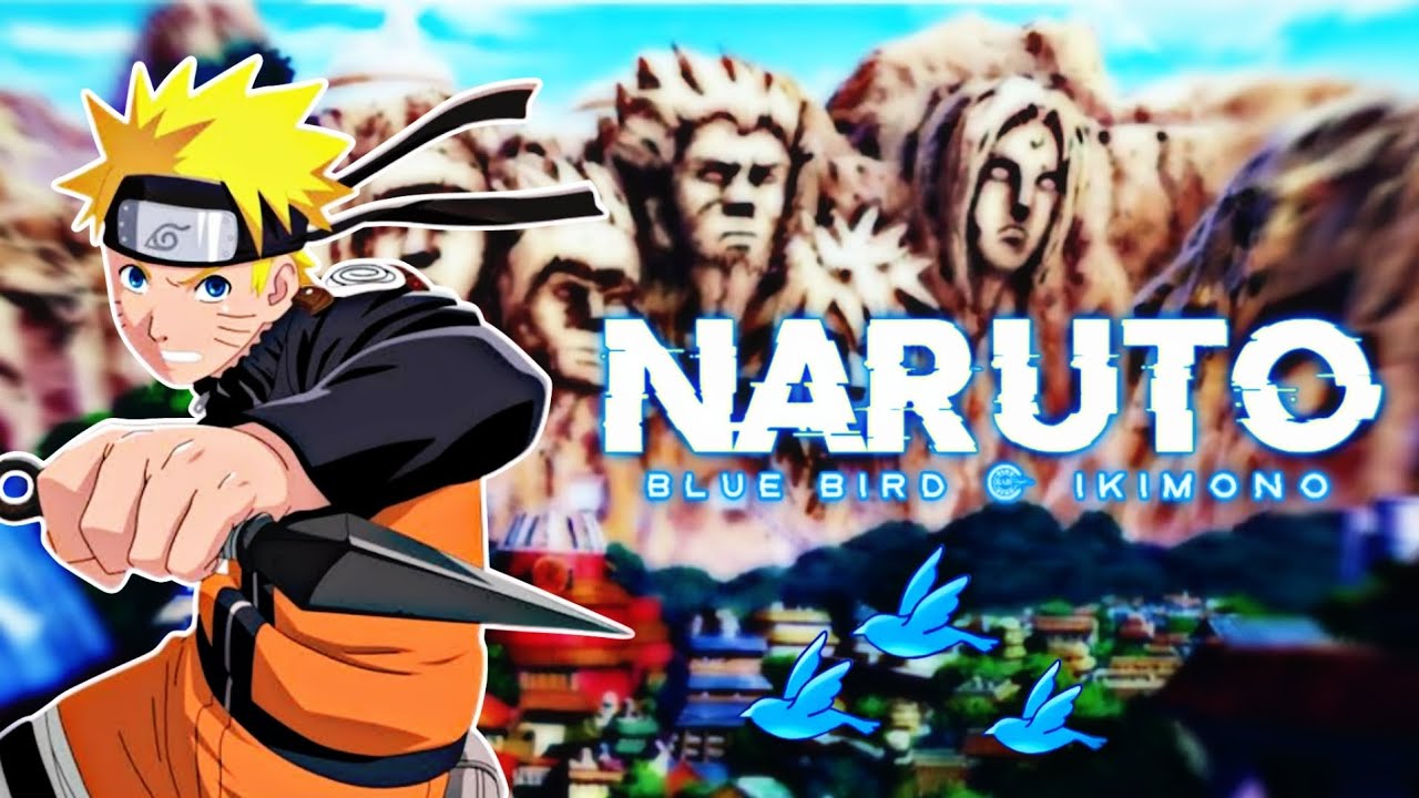 Naruto [AMV/EDIT] - BLUE BIRD THEME REMIX 🔥SHONEN🔥 - YouTube