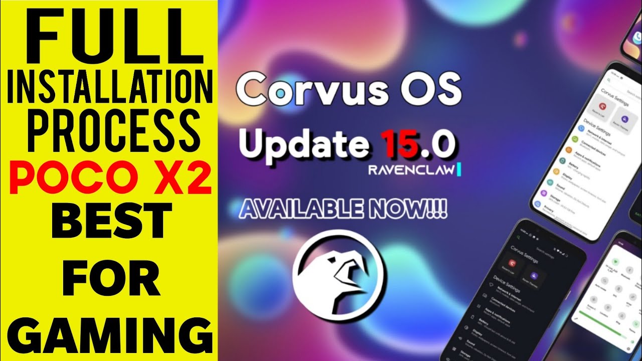 Poco X2 Corvus OS V15 RavenClaw | Step By Step Installation Process ...