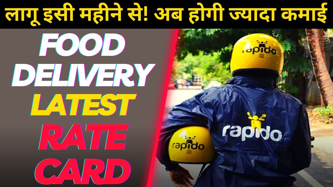 😱Wow😱 Rapido Captain Food Delivery New Rate Card | Maximum Earning ...