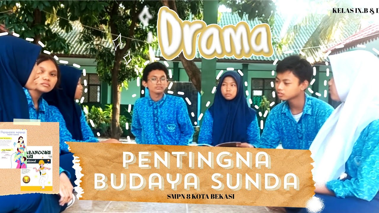 Pentingna Budaya Sunda ⭐// Drama bahasa Sunda //Ujian Praktek// SMPN 8 ...