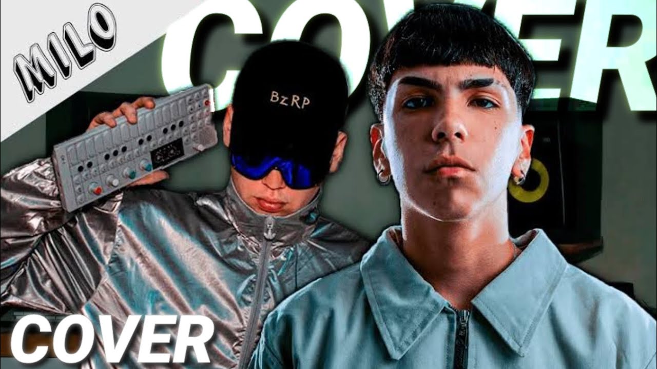 🔥MILO J [COVER] BZRP Músic Sessions No.57 🔥 - YouTube