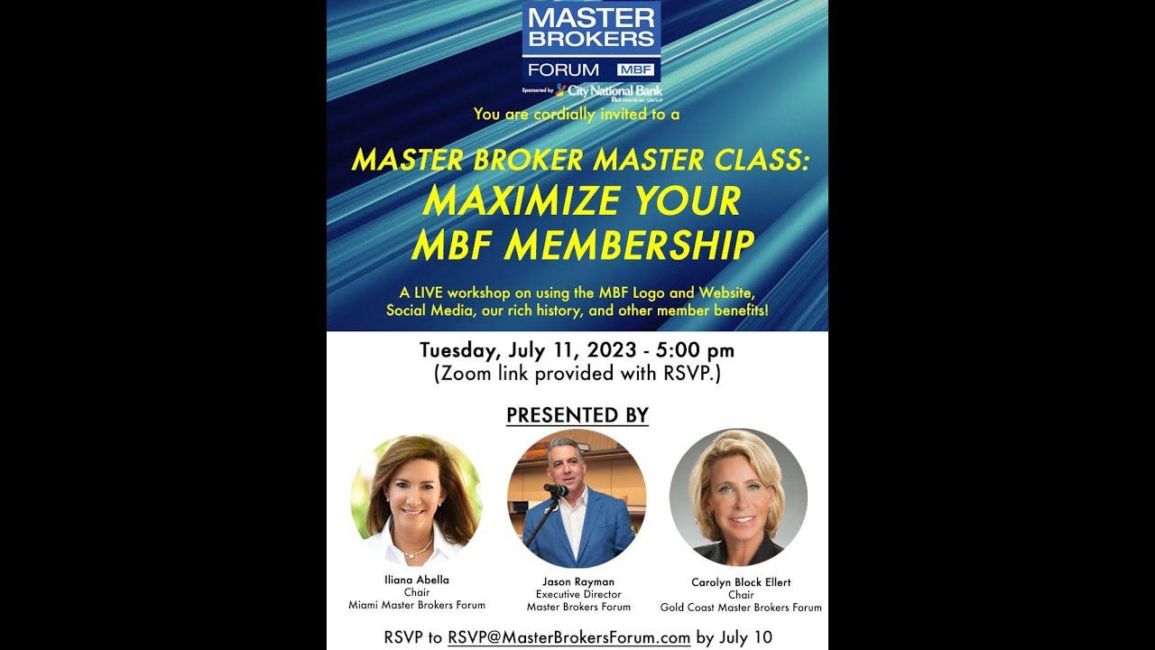 July 2023 "Master Broker Master Class" - YouTube