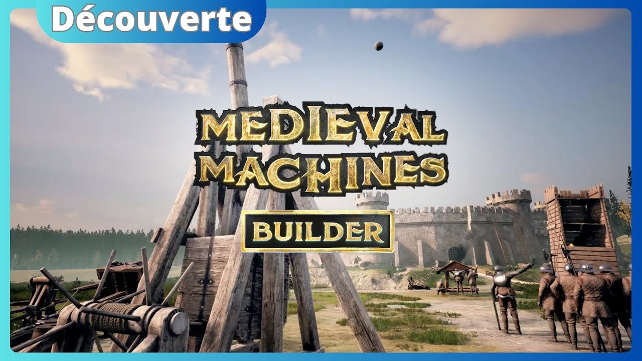 Devenez le maître des machines médiévales ! Medieval Machines Builder ...